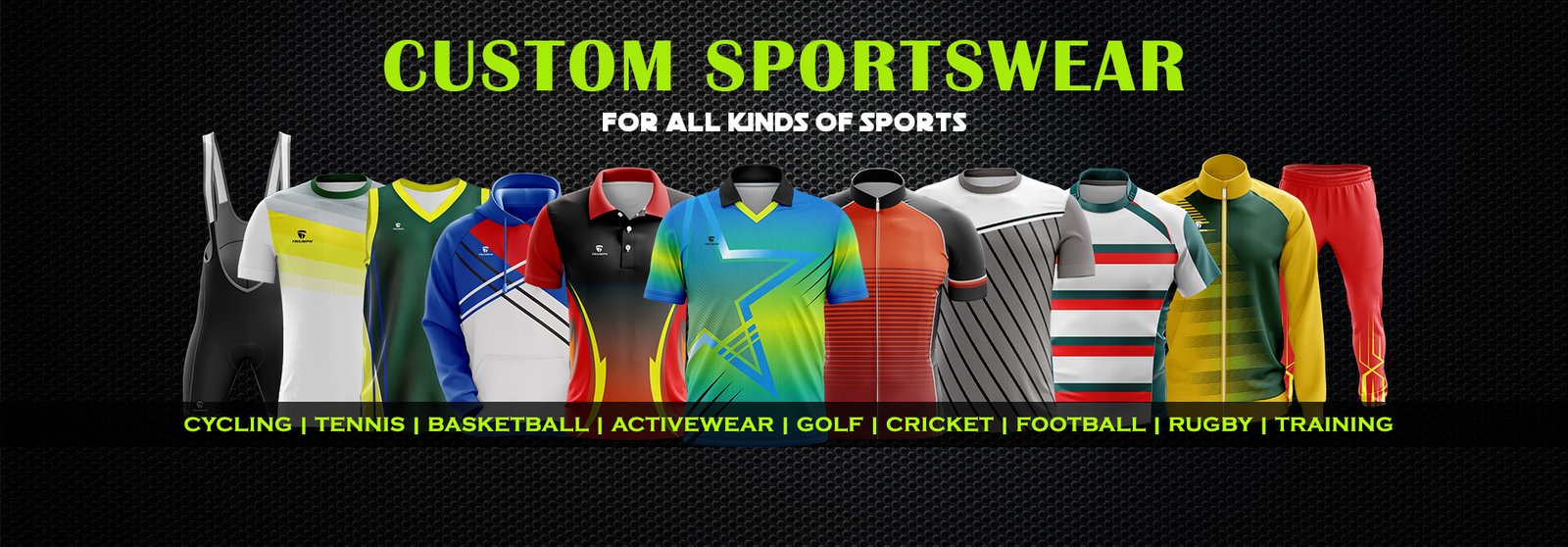 Custom Sublimated Sportswear Manufacturer | Buy Sportswear online